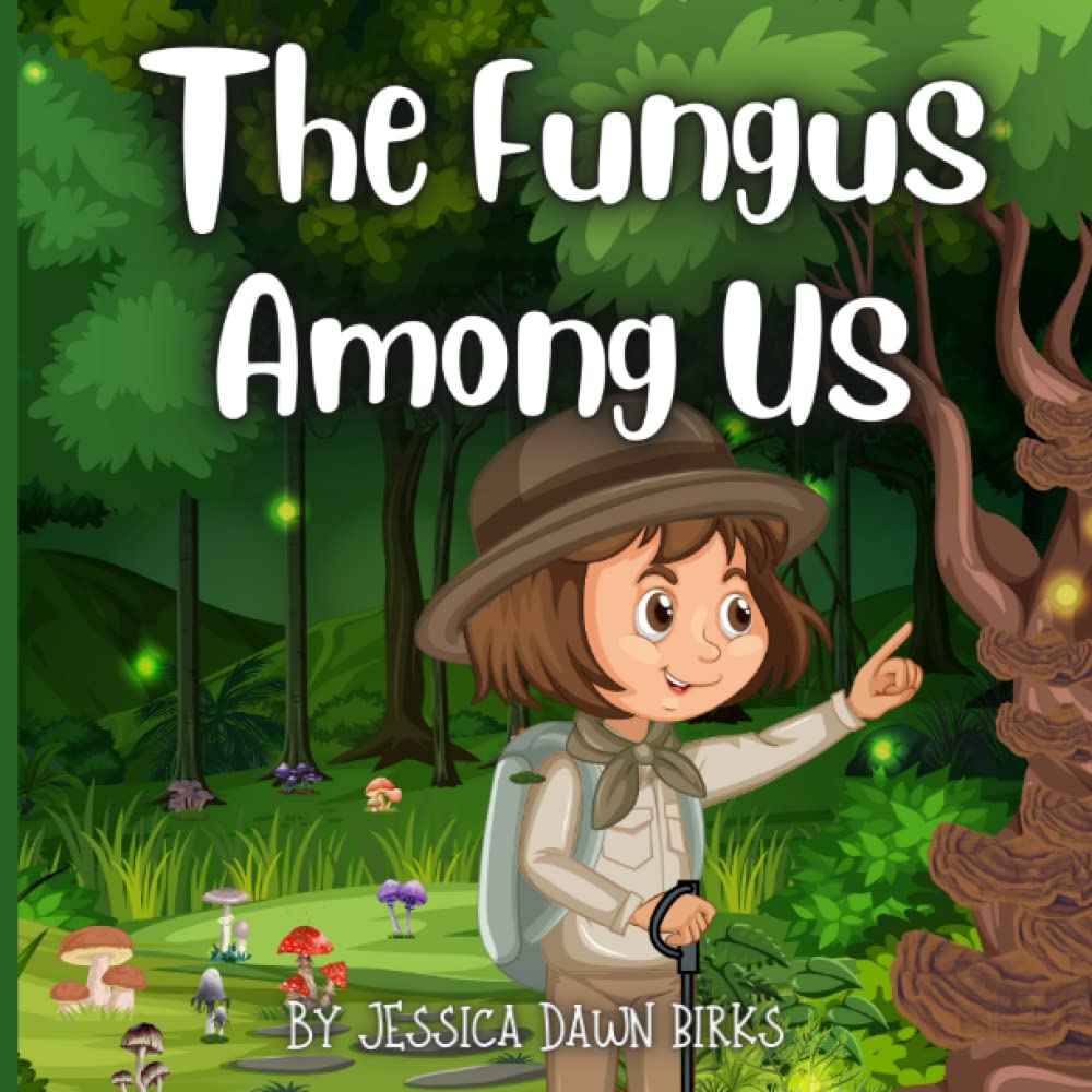The Fungus Among Us Children's Story Book – MycoPunks